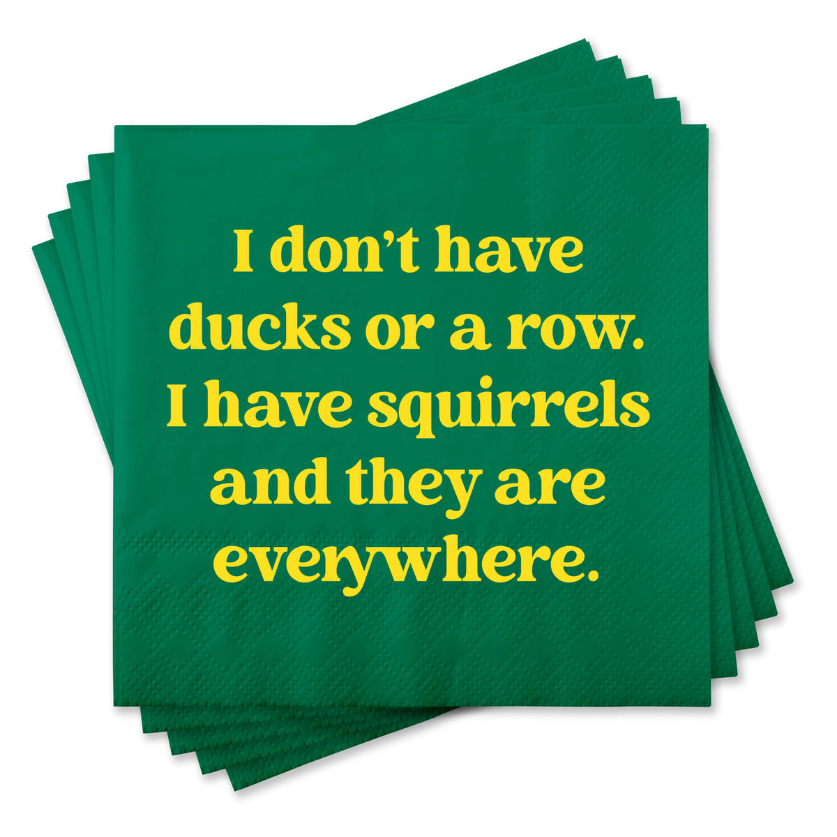 Funny Cocktail Napkins- I have squirrels – Chris's Stuff, Inc
