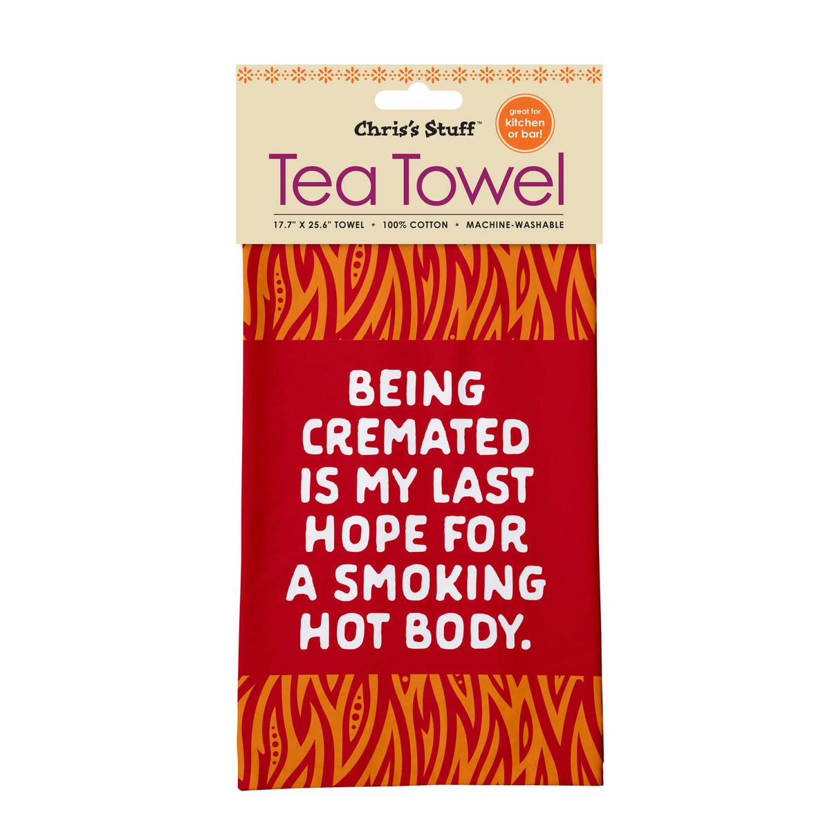 NEW! Being Cremated Tea Towel – Chris's Stuff, Inc