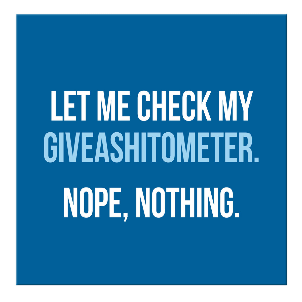Funny Magnet - Giveashitometer – Chris's Stuff, Inc